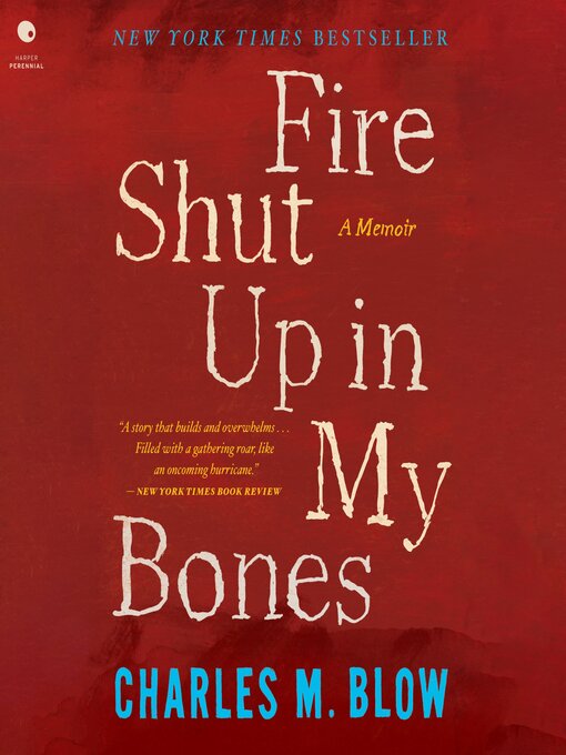 Fire Shut Up in My Bones - Seattle Public Library - OverDrive